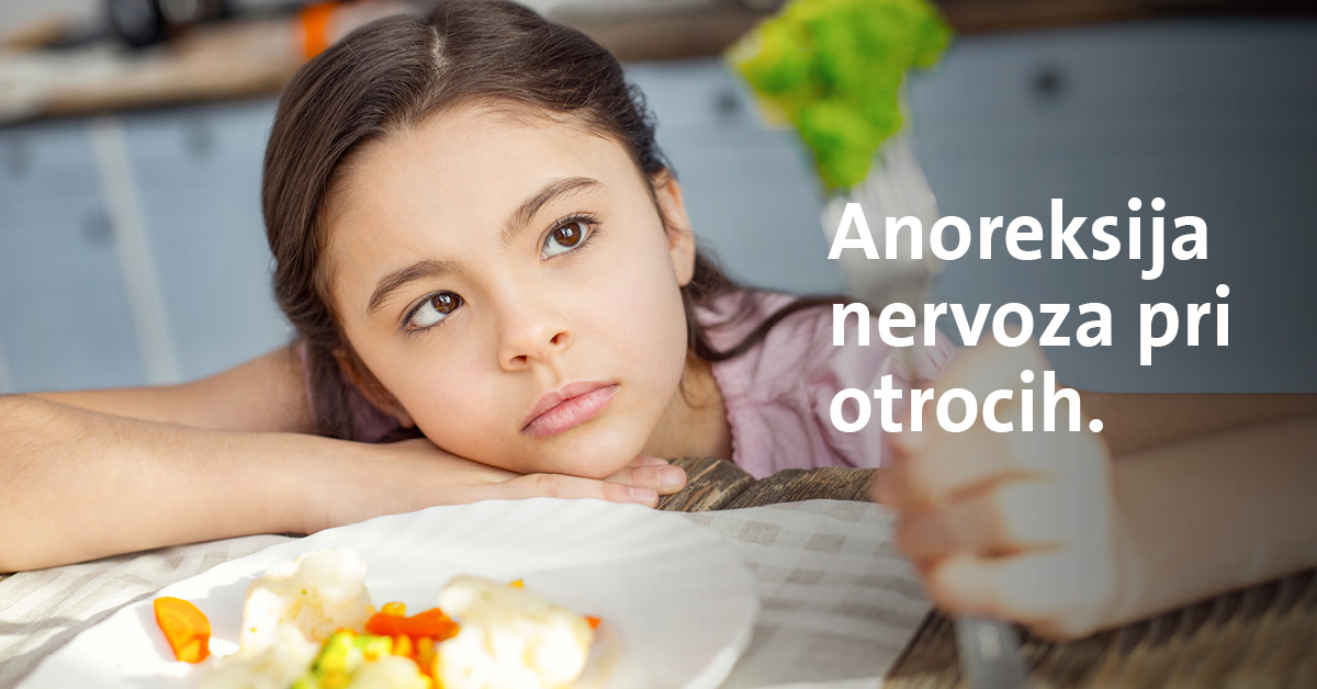 Anoreksija nervoza pri otrocih in mladostnikih - Triglav Zdravje